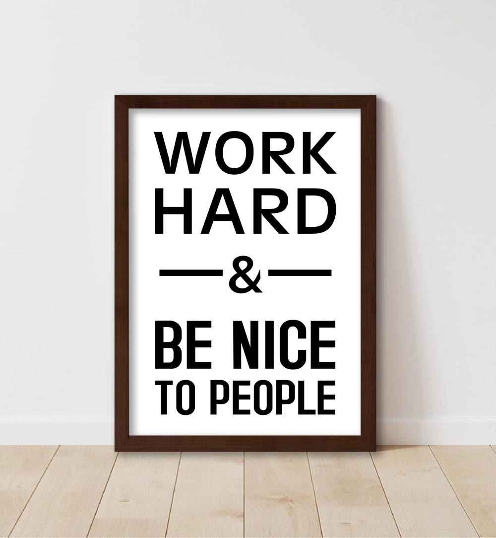 MMIST "Work Hard & Be Nice To People" Framed Motivational Quotes wall ...
