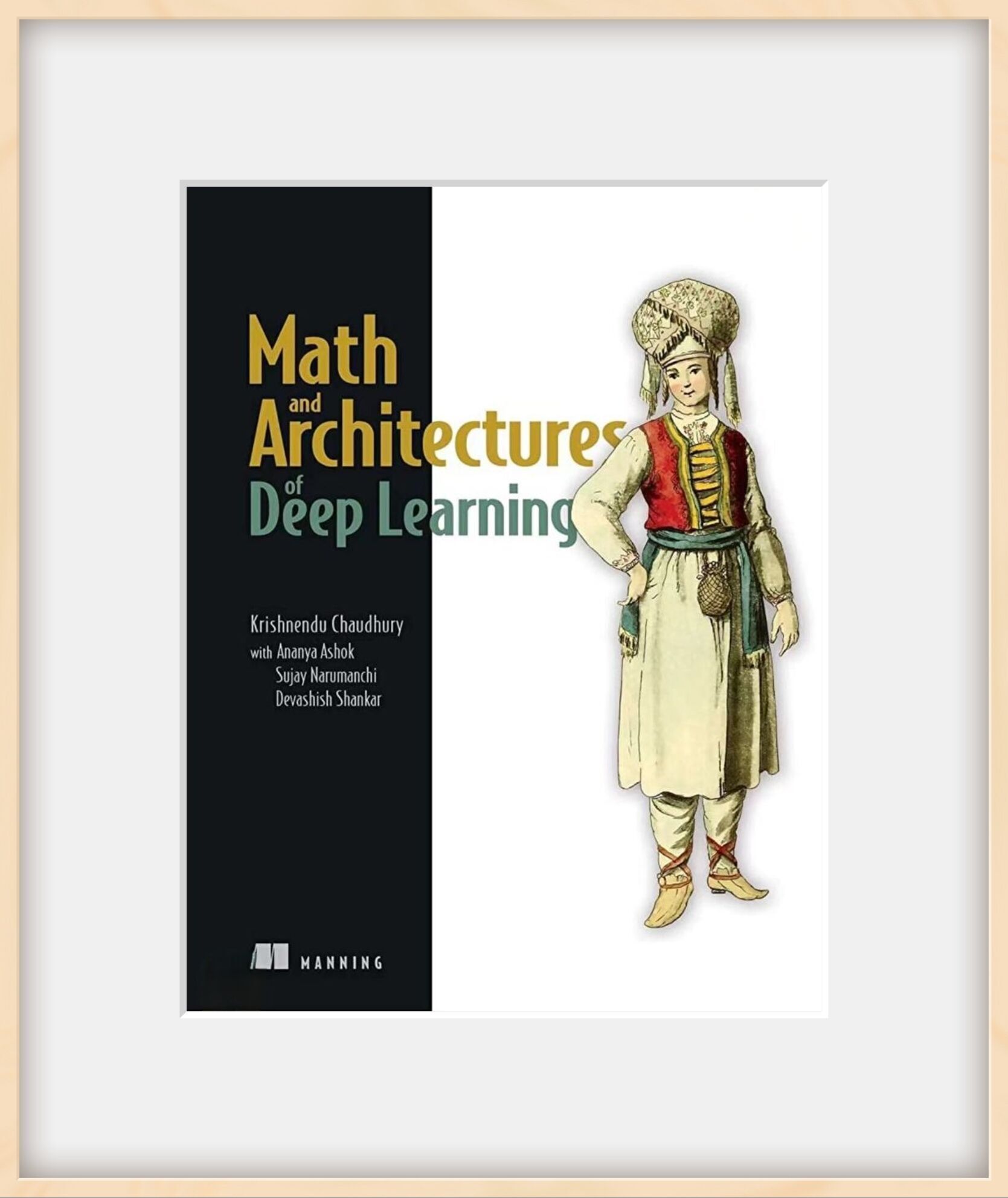 Math And Architectures Of Deep Learning | Daraz.lk