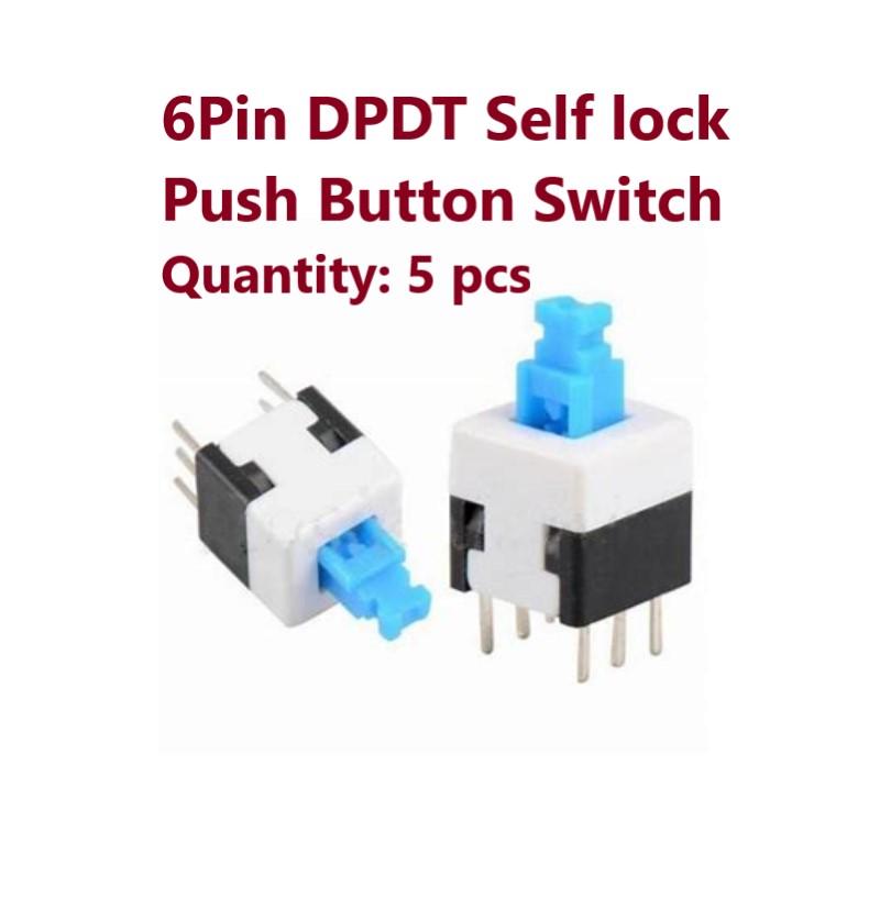 5 pcs of 6Pin DPDT Self Lock Push Button Switches | Daraz.lk