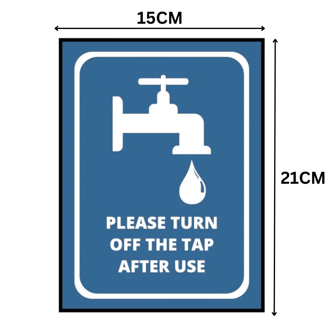 Sign Please Turn Off Faucet Please Turn Off Tap After Use Self