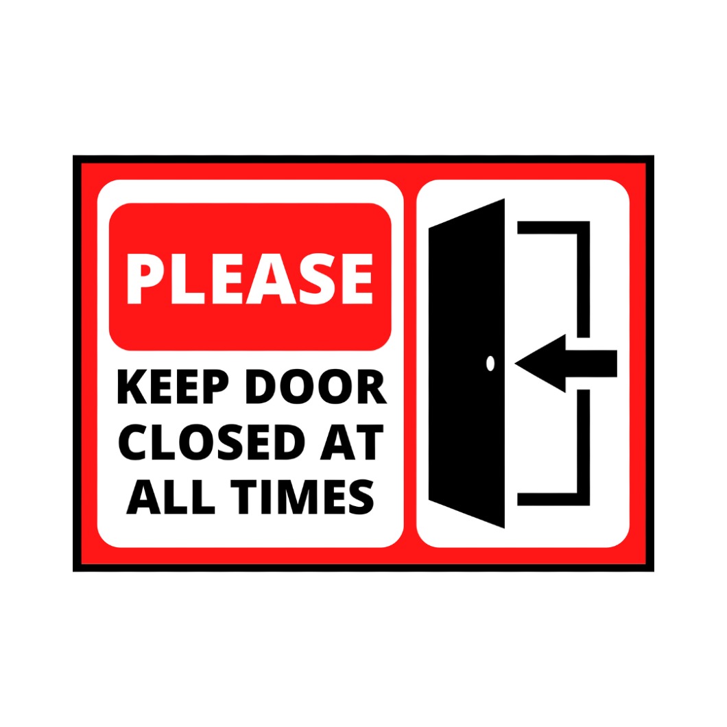 PLEASE KEEP DOOR CLOSED AT ALL TIMES - SIGNAGE BOARD - 7 INCH X 5 INCH ...